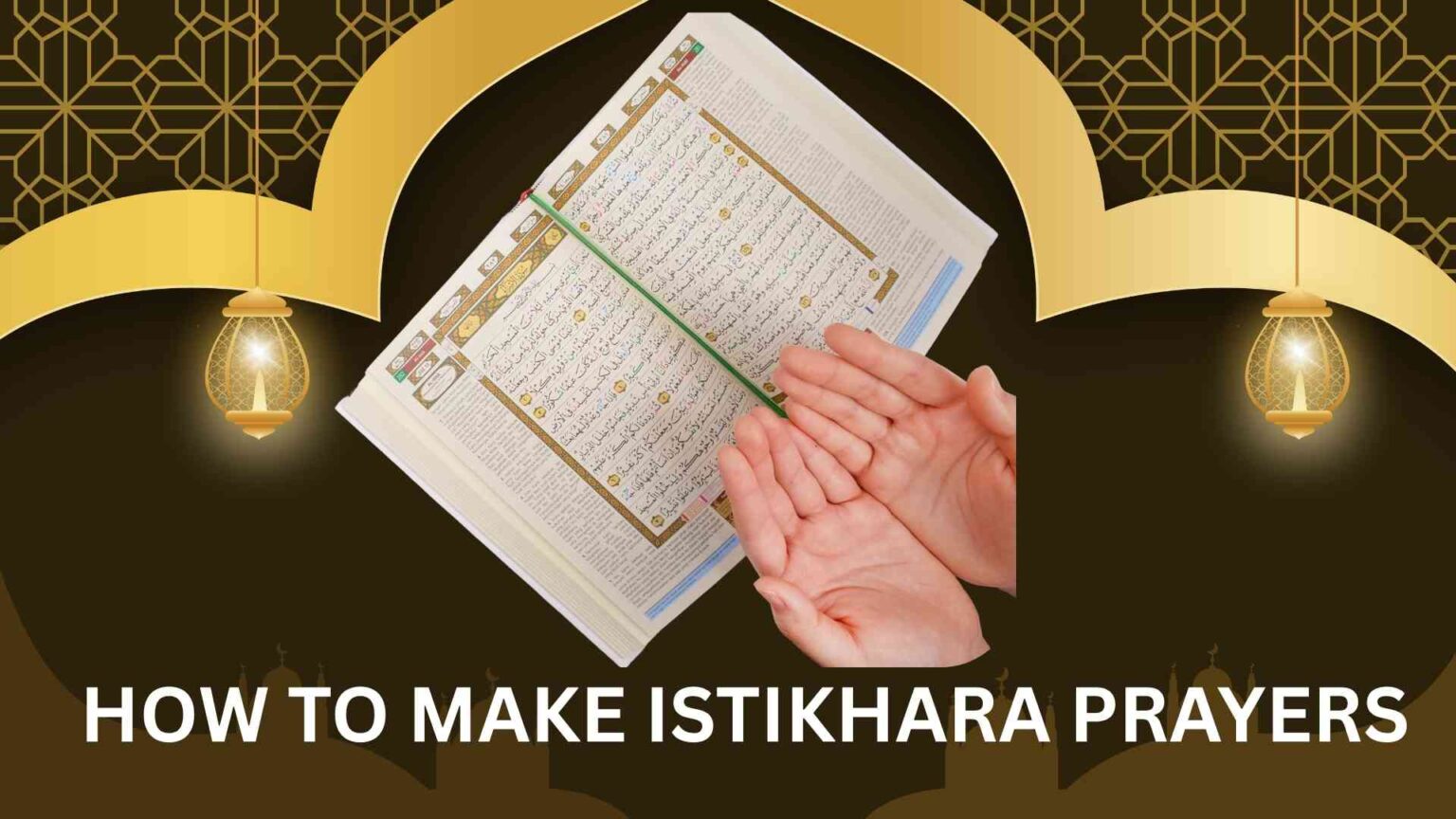 How to Make Istikhara Prayer: Step-by-Step Islamic Guide